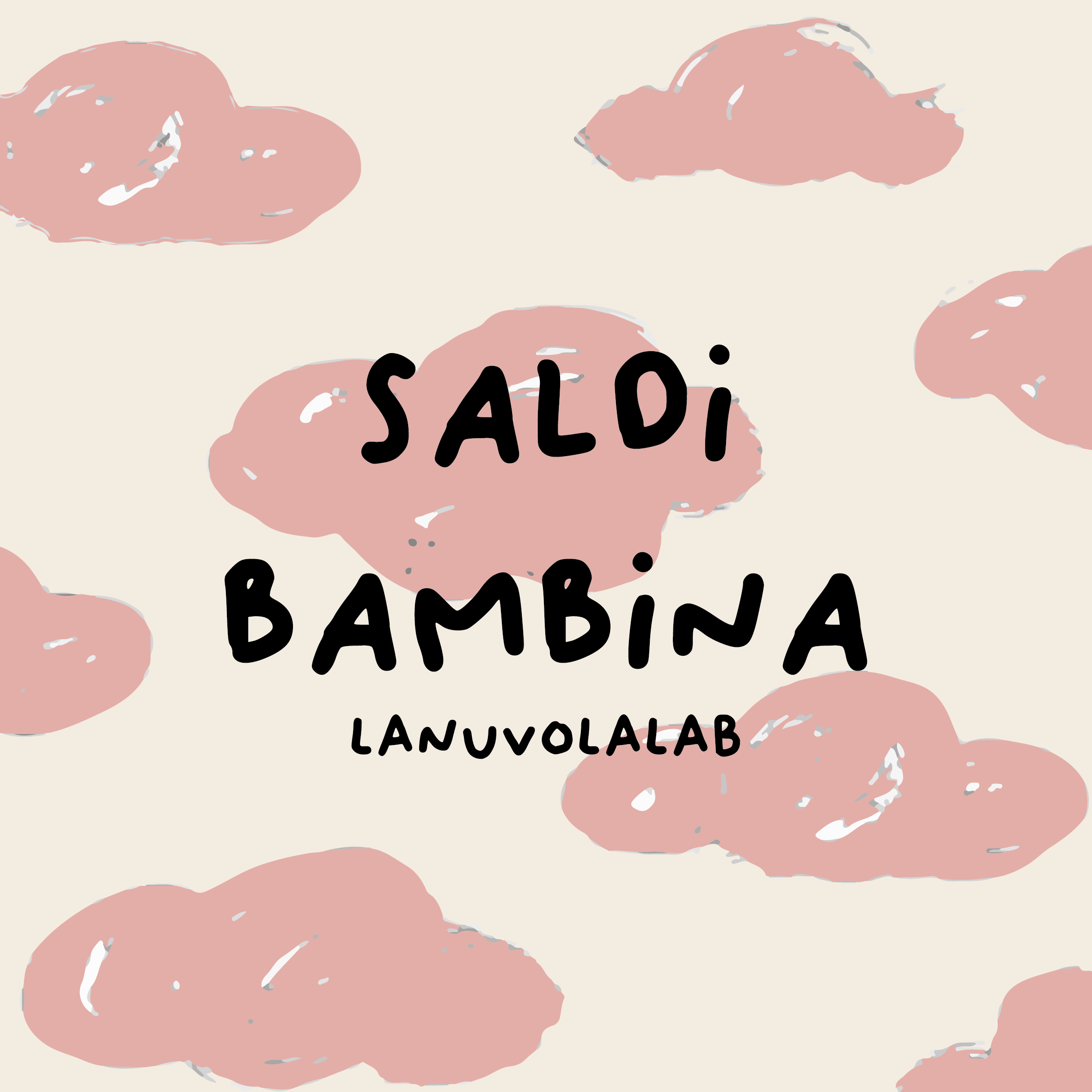 SALDI BAMBINA – Pagina 7 – La Nuvola Lab